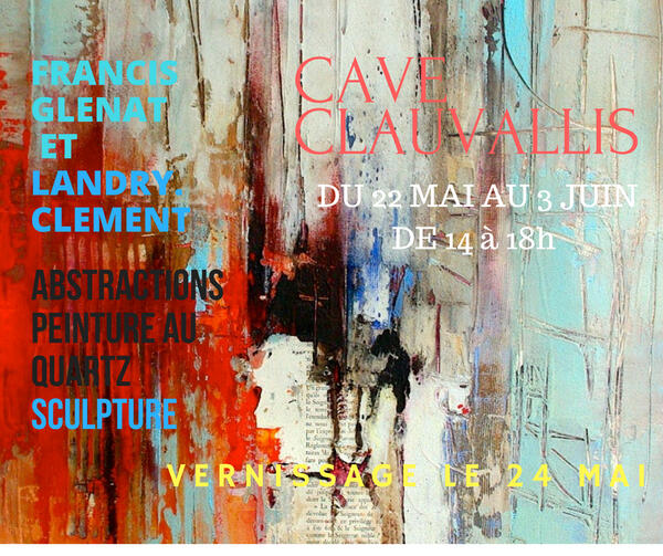 Exposition Abstractions | Actualités | Clauvallis - Les Vignerons Paysans